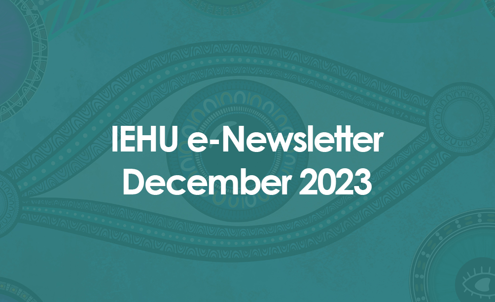 Indigenous Eye Health Unit December 2023 e-Newsletter